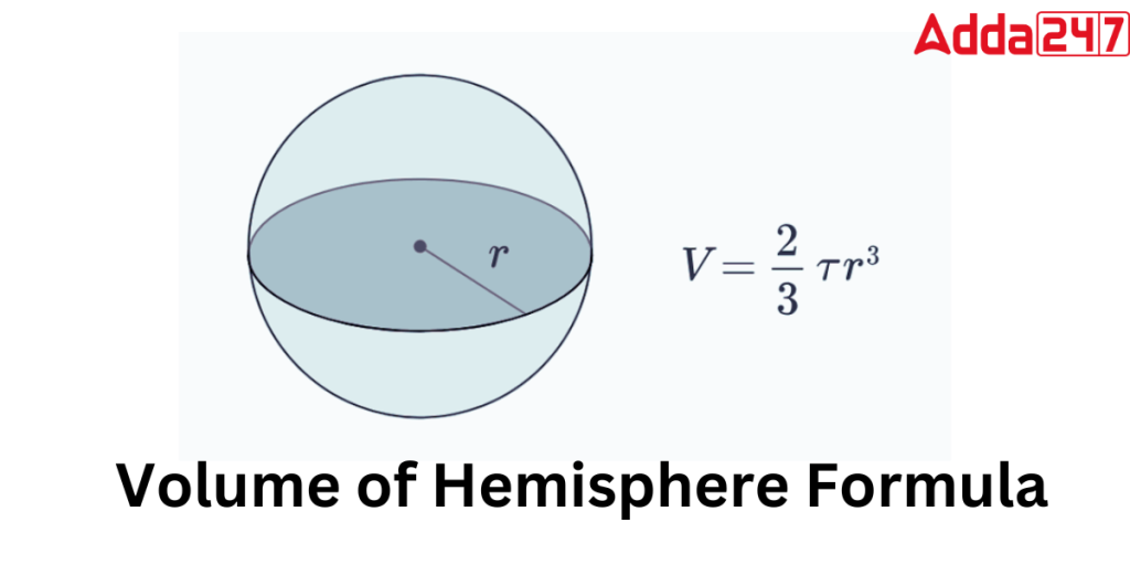 Volume of Hemisphere Formula, Definition, Examples