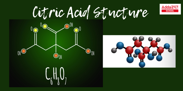 Citric Acid Formula, Structure, Properties, Uses of C6H8O7