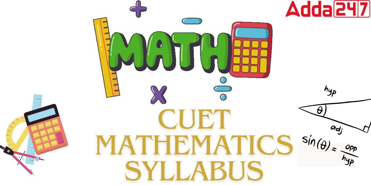 CUET Maths Syllabus 2025 PDF (Available)- Know CUET UG Mathematics Exam ...