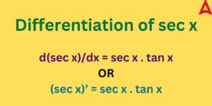 Differentiation of Sec x, Formula, and Examples