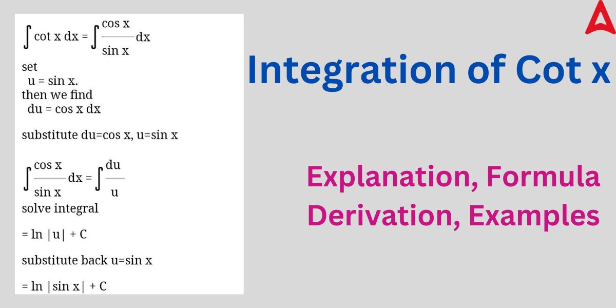 Integration of Cot x - Explanation, Formula, Derivation, Examples