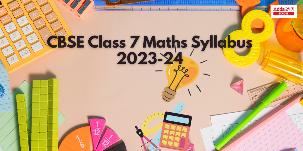 CBSE Class 7 Maths Syllabus 2023-24, Download Chapter Wise PDF CBSE Class 7 Maths Syllabus 2023-24, Download Chapter Wise PDF