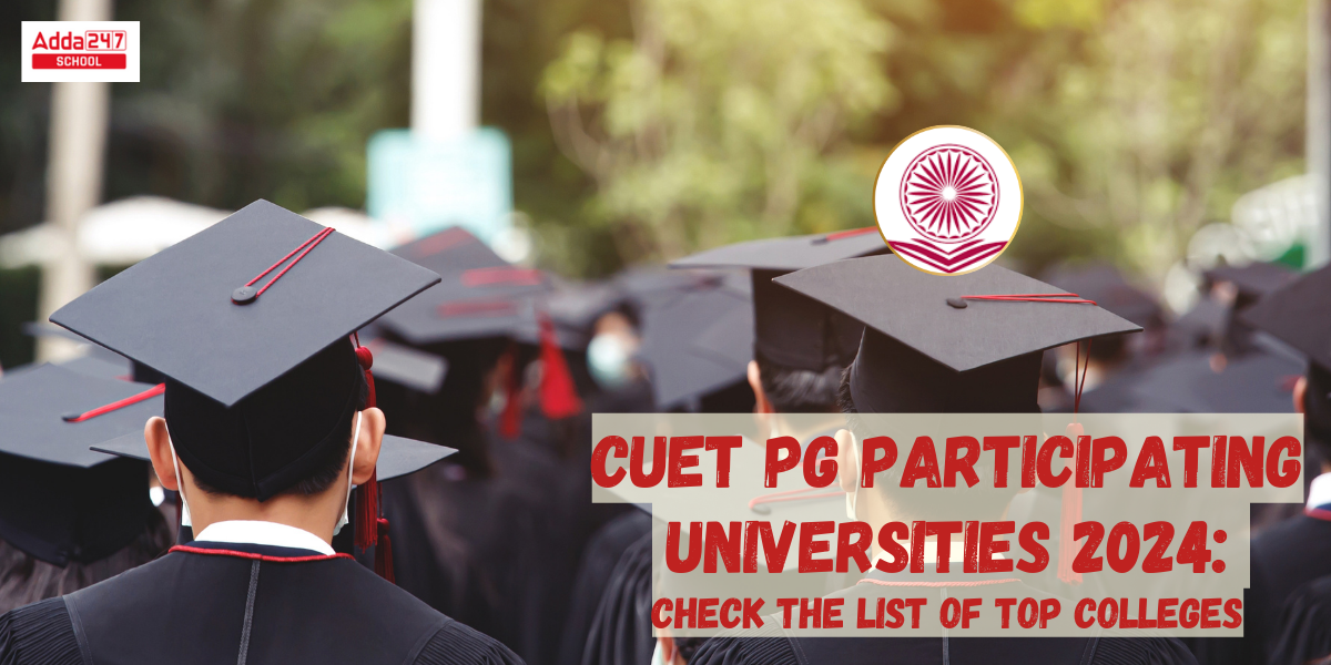 CUET PG Participating Universities 2024 List Out