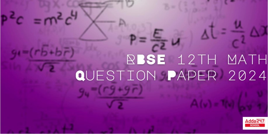 RBSE 12th Maths Question Paper 2024, Maths Model Paper PDF, PYQs