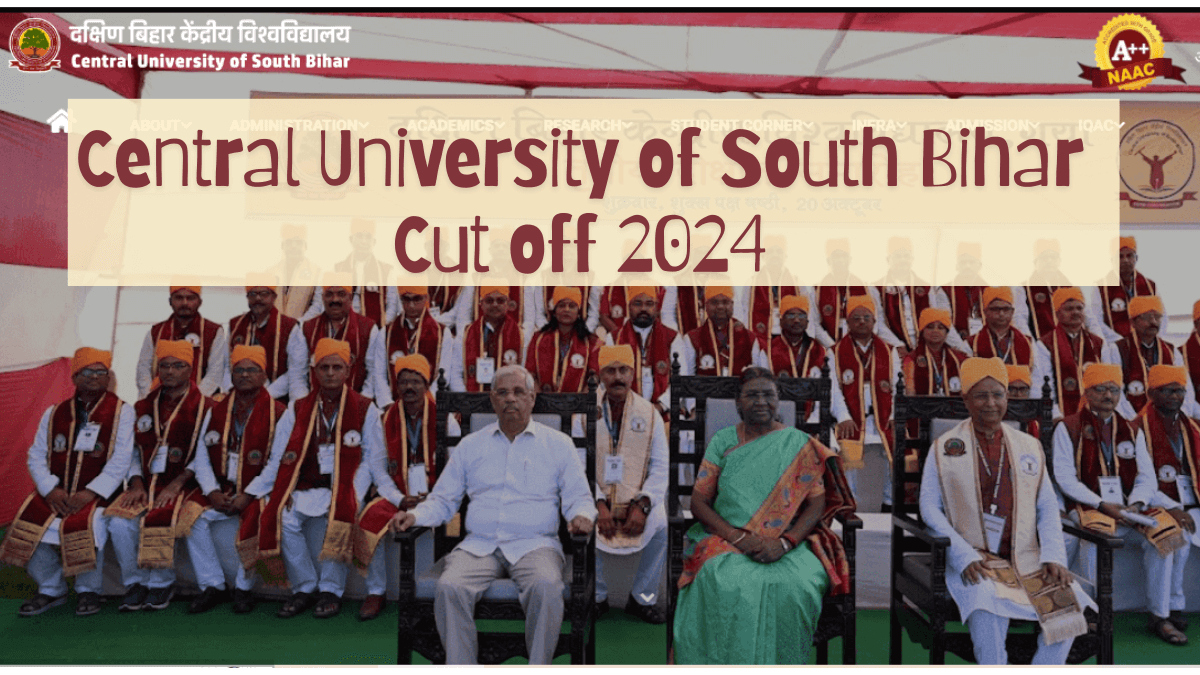 Central University of South Bihar Cut off 2024, CUET UG, PG Cutoff List