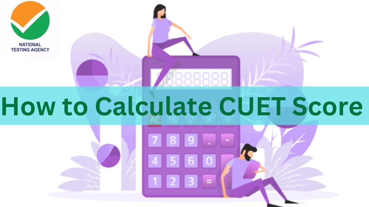 How to Calculate CUET Score, Check CUET Marks Calculator, Marks vs ...