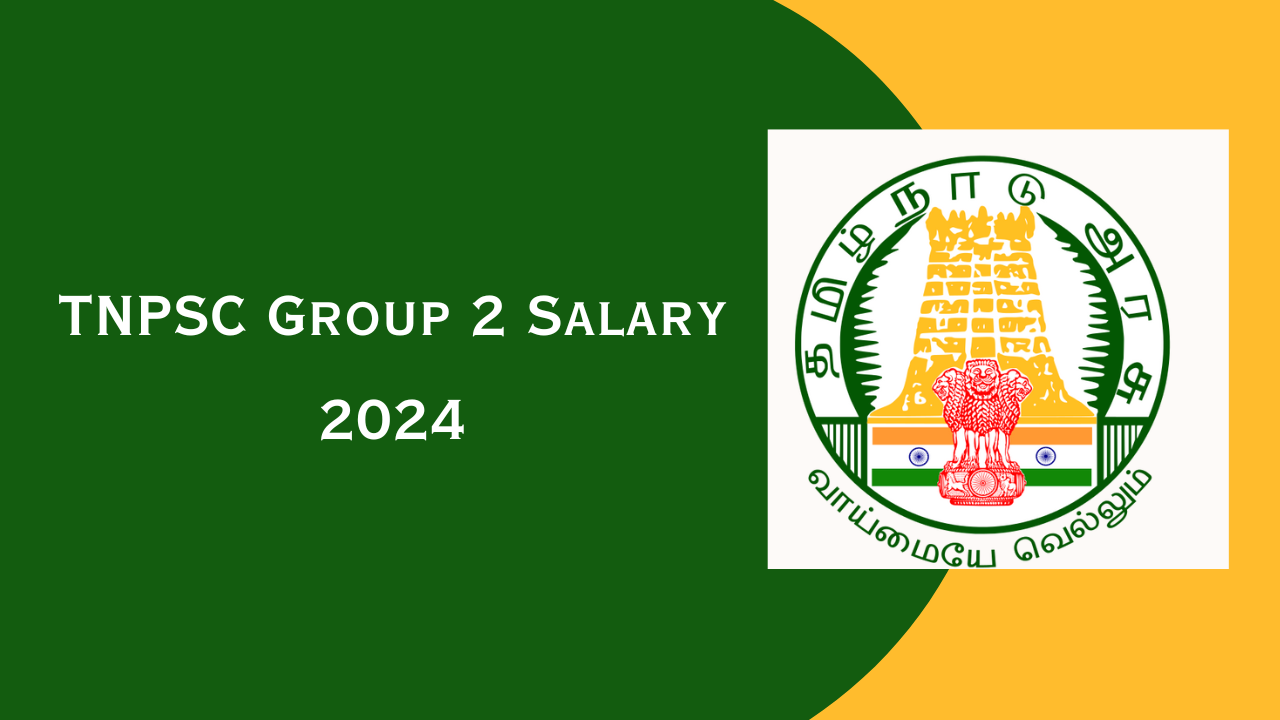 TNPSC Group 2 Salary 2024, Post-wise In Hand Salary, Allowance
