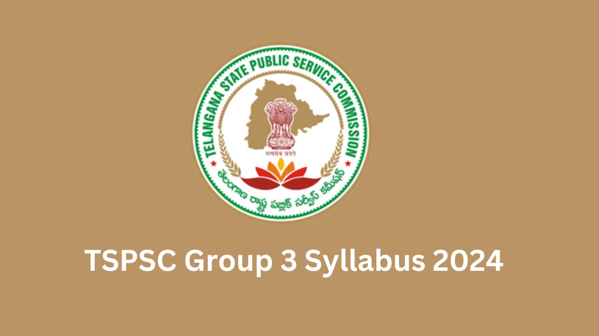 TSPSC Group 3 Syllabus 2024, Exam Pattern, Syllabus PDF Download