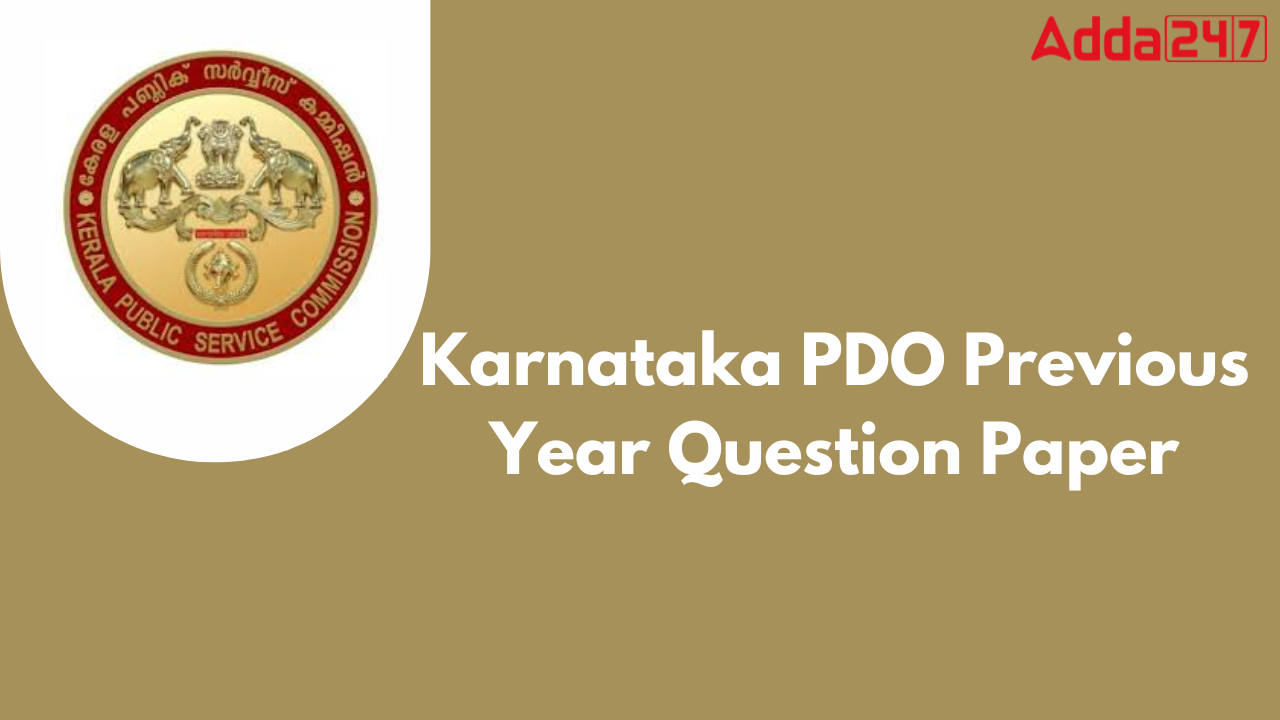 Karnataka PDO Previous Year Question Paper, Exam Pattern, PDF Link Karnataka PDO Previous Year Question Paper, Exam Pattern, PDF Link