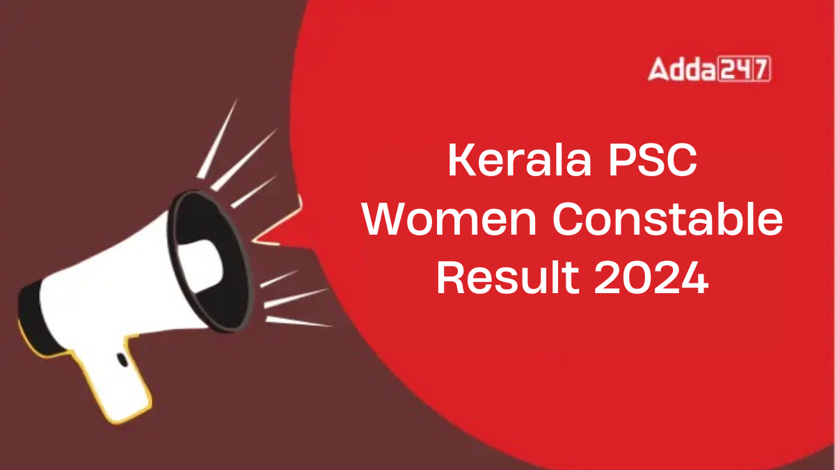 Kerala PSC Women Constable Result 2024, Rank List PDF