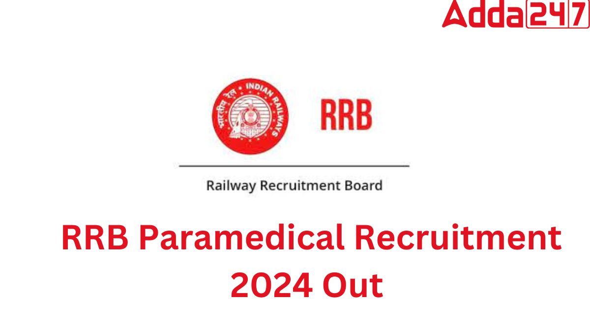 RRB Paramedical Exam Date 2024, Admit Card, 1376 Vacancy, Exam Pattern ...