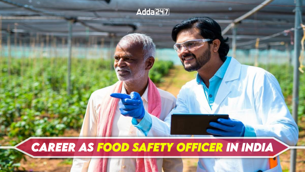 Career as a Food Safety Officer in India