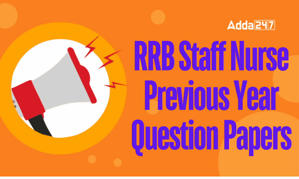 RRB Staff Nurse Previous Year Question Papers PDF