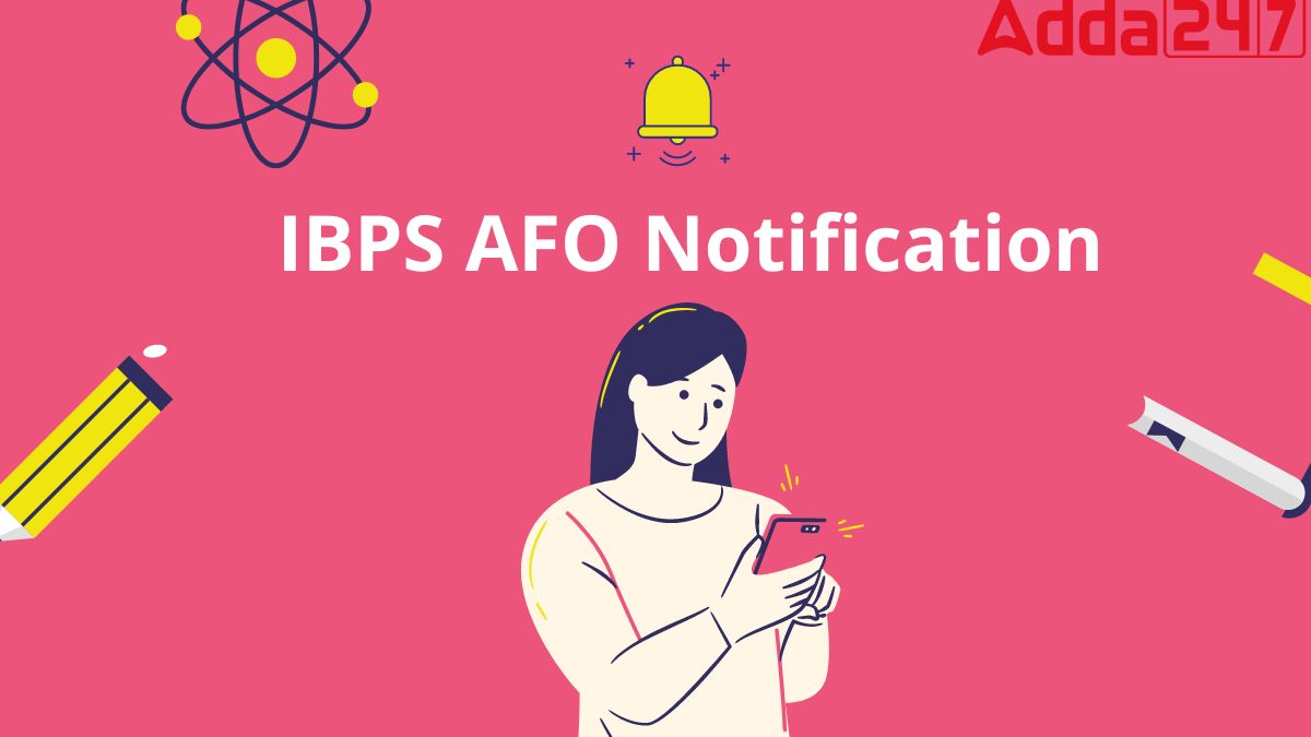 IBPS AFO 2025 Notification, Exam Dates Revised, Check Official Notice