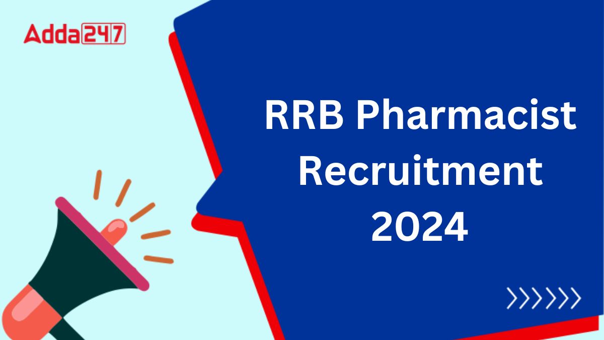 RRB Pharmacist Exam Date 2024, 246 Vacancy, Admit Card, Exam Pattern ...