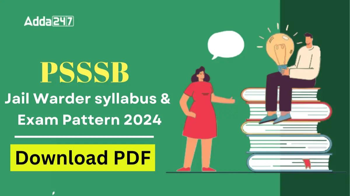 PSSSB Jail Warder Syllabus and Exam Pattern 2024, Download PDF
