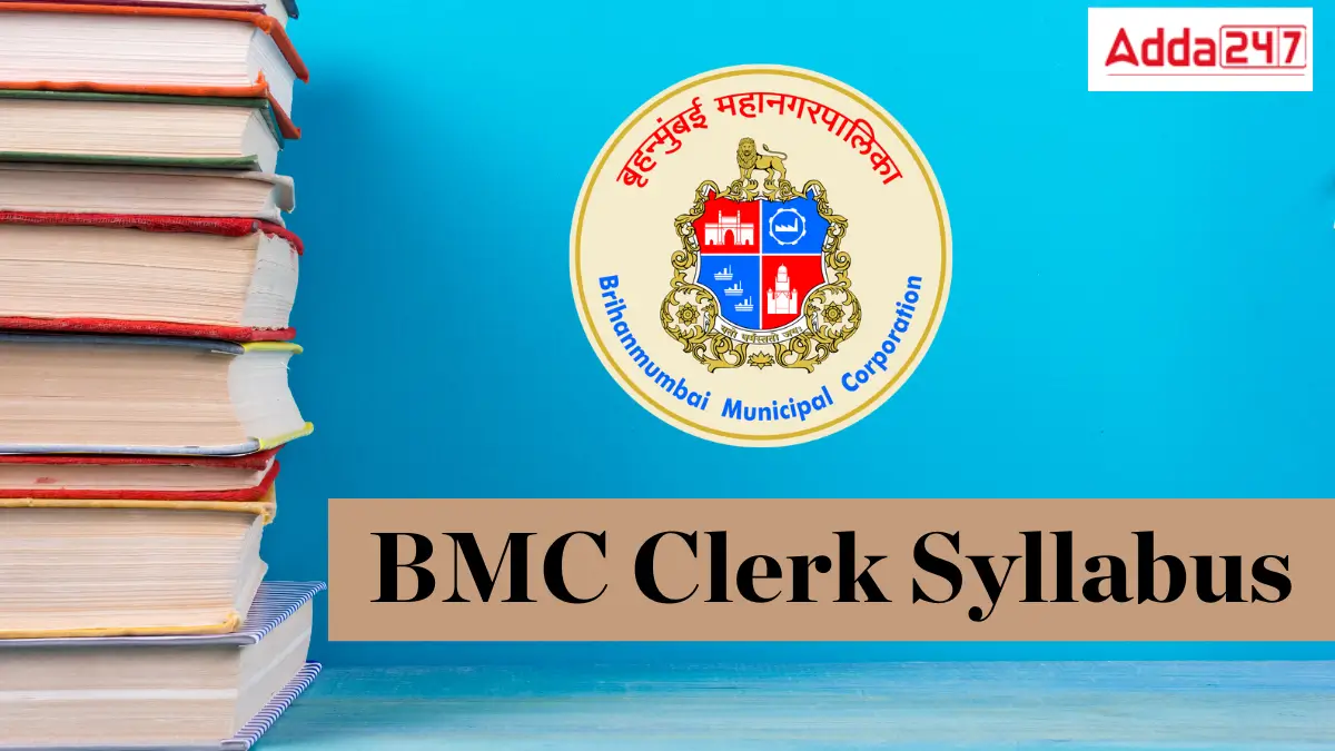 BMC Clerk Syllabus 2025, Check Detailed Syllabus and Exam Pattern BMC Clerk Syllabus 2025, Check Detailed Syllabus and Exam Pattern