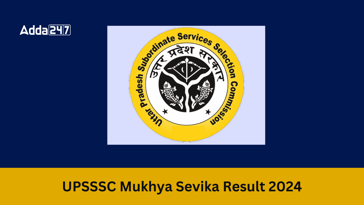 UPSSSC Mukhya Sevika Result 2024 Out, Cut off & Result Link