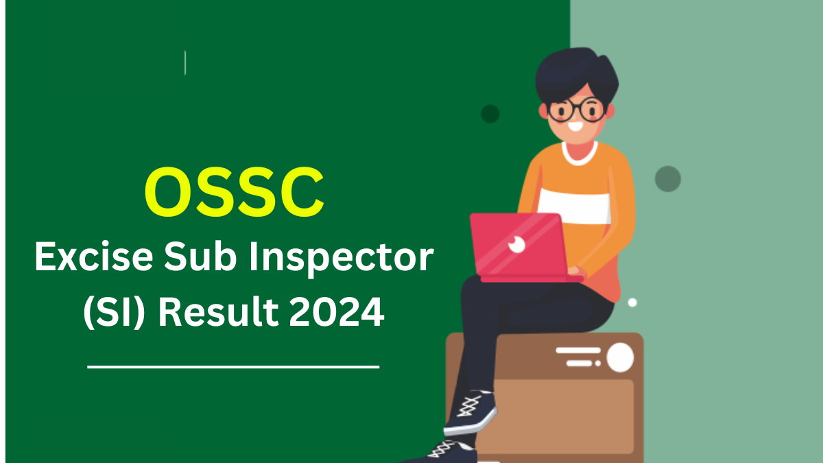 OSSC Excise SI Result 2024, Check Your Cut Off And Score Card Details