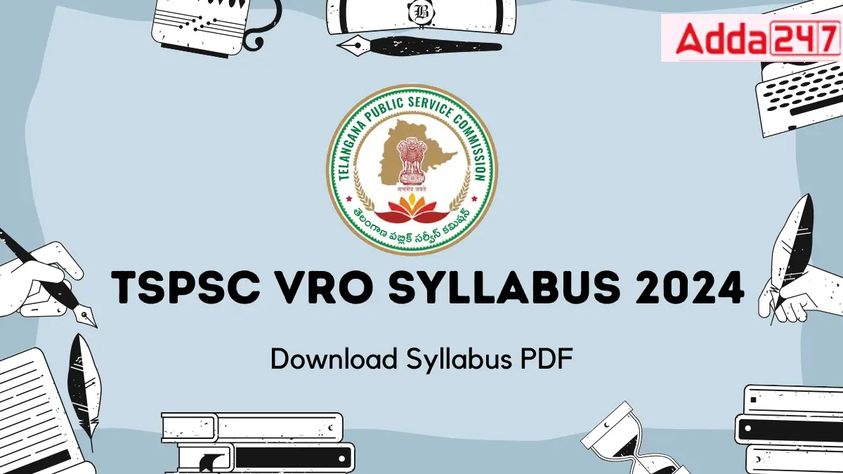 TSPSC VRO Syllabus and Exam Pattern 2025, Download PDF