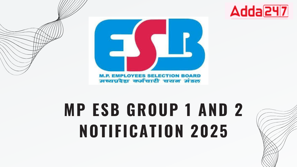 MP ESB Group 1 and Sub Group 3 Exam Date 2025 Out, Selection Procedure
