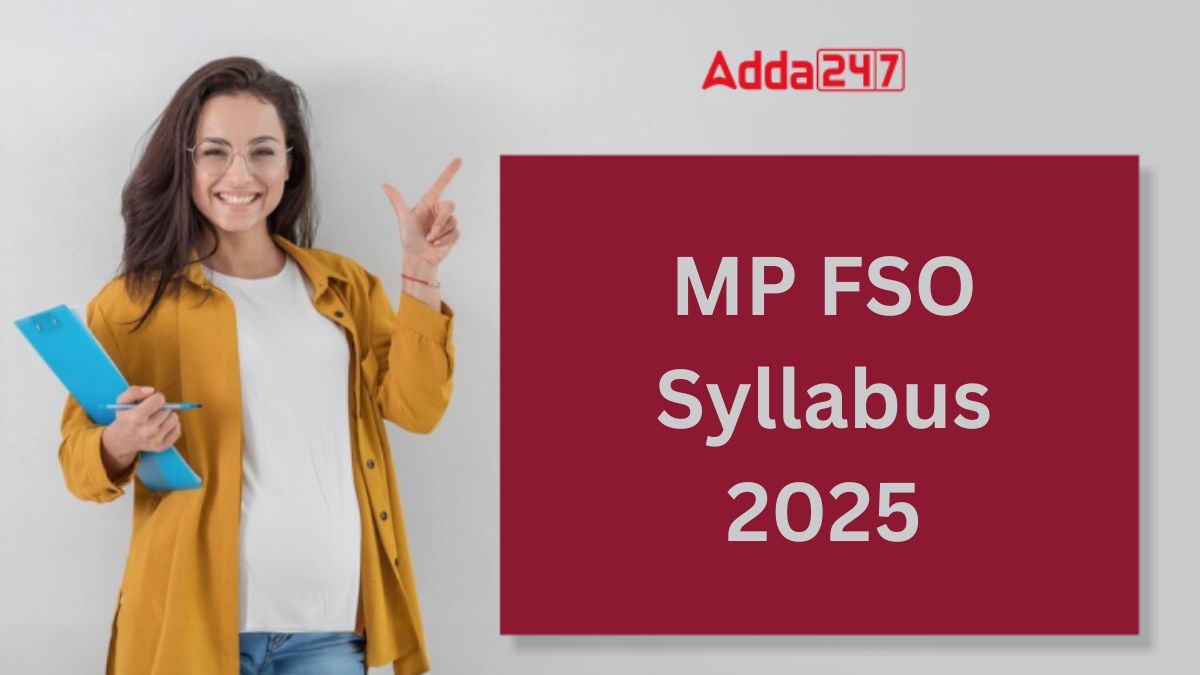 MP FSO Syllabus 2025, Check Exam Pattern