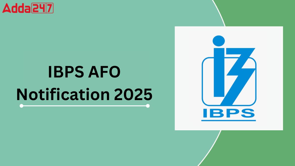 IBPS AFO Notification 2025, Vacancies Soon to be Out