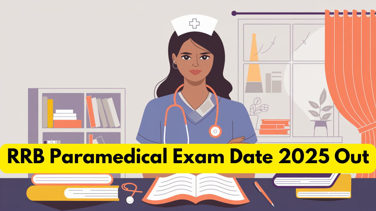 RRB Paramedical Exam Date 2025 Out, Exam Time and Schedule