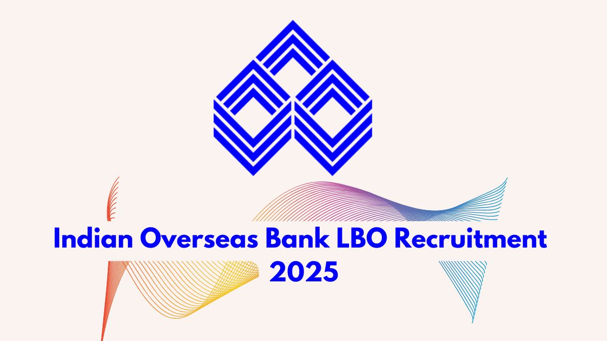IOB LBO Recruitment 2025 Notification Out, Apply Online for 400 Posts