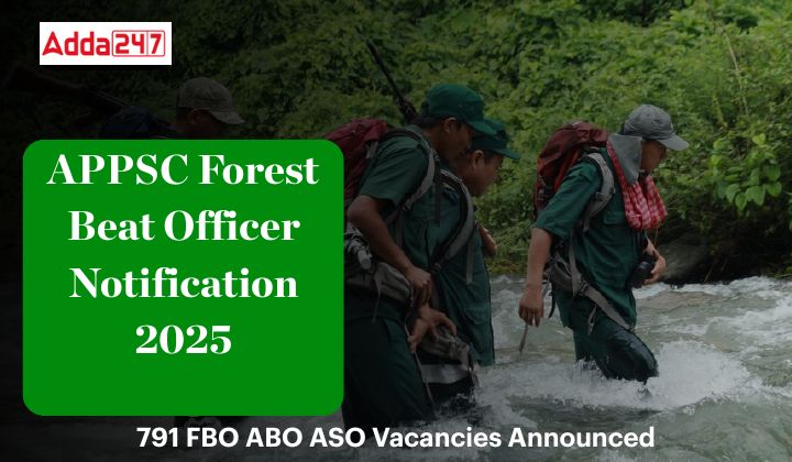 APPSC Forest Beat Officer Notification 2025 For 791 FBO, ABO and FSO Posts