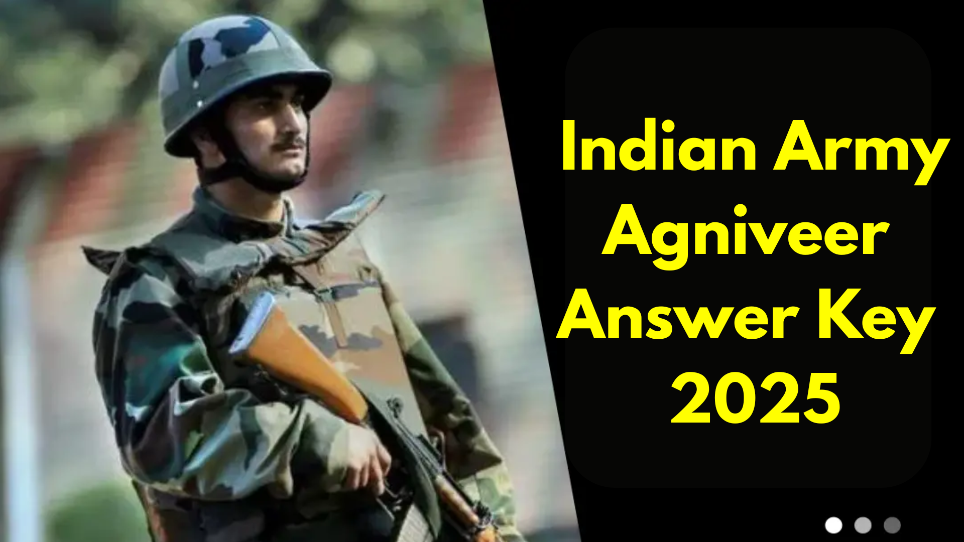 Indian Army Agniveer Answer Key 2025 Out Soon, Official Result Out