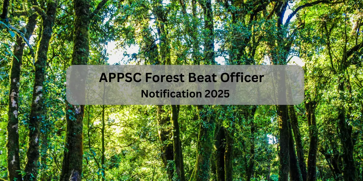APPSC Forest Beat Officer Notification 2025 Out, Apply For 691 FBO And ...
