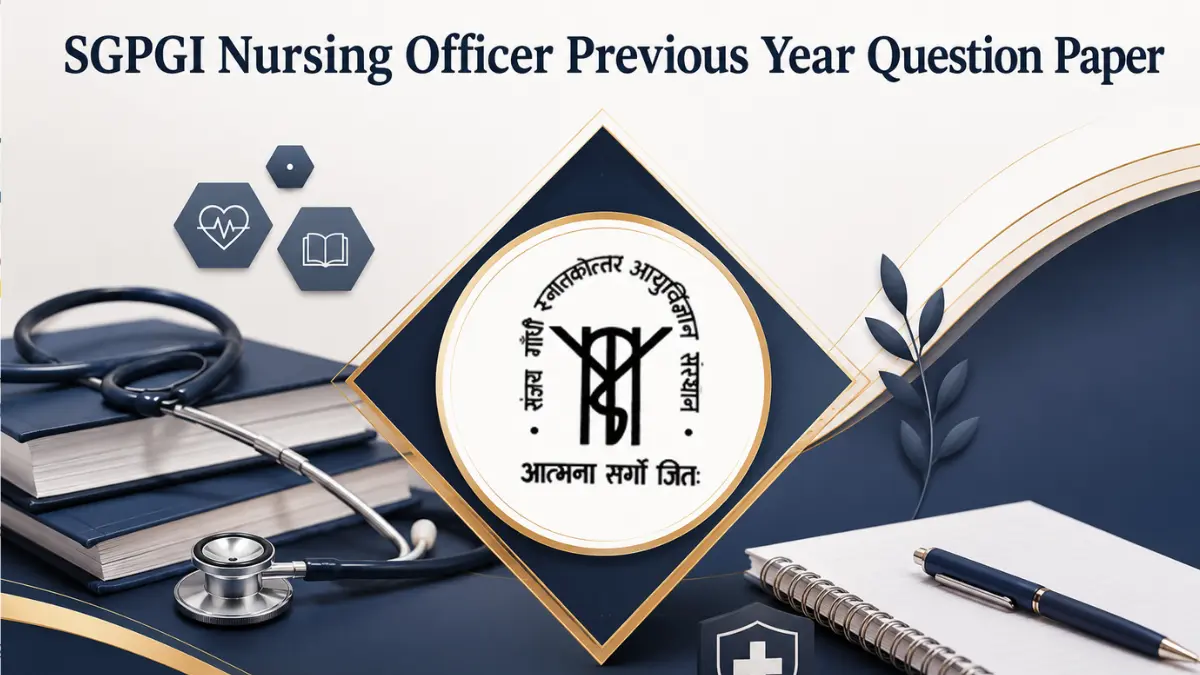 SGPGI Nursing Officer Previous Year Question Paper, Download PDF