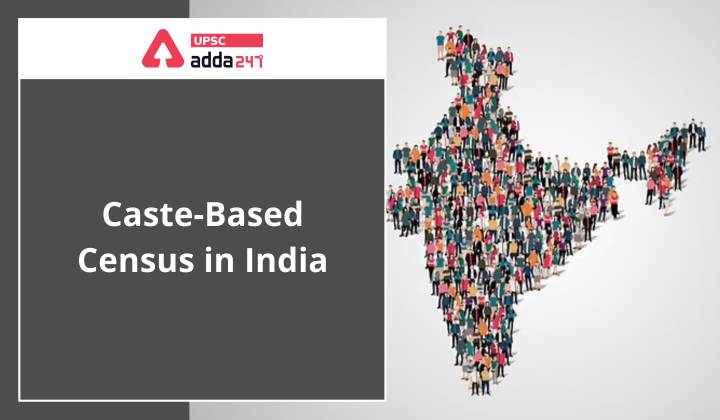 Caste-based Census in India Caste-based Census in India