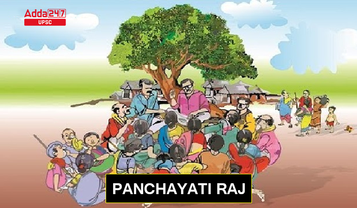 Panchayati Raj - Meaning, Evolution, and Key Features