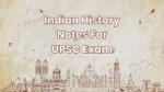 History Notes For UPSC, NCERT-Based Notes PDF