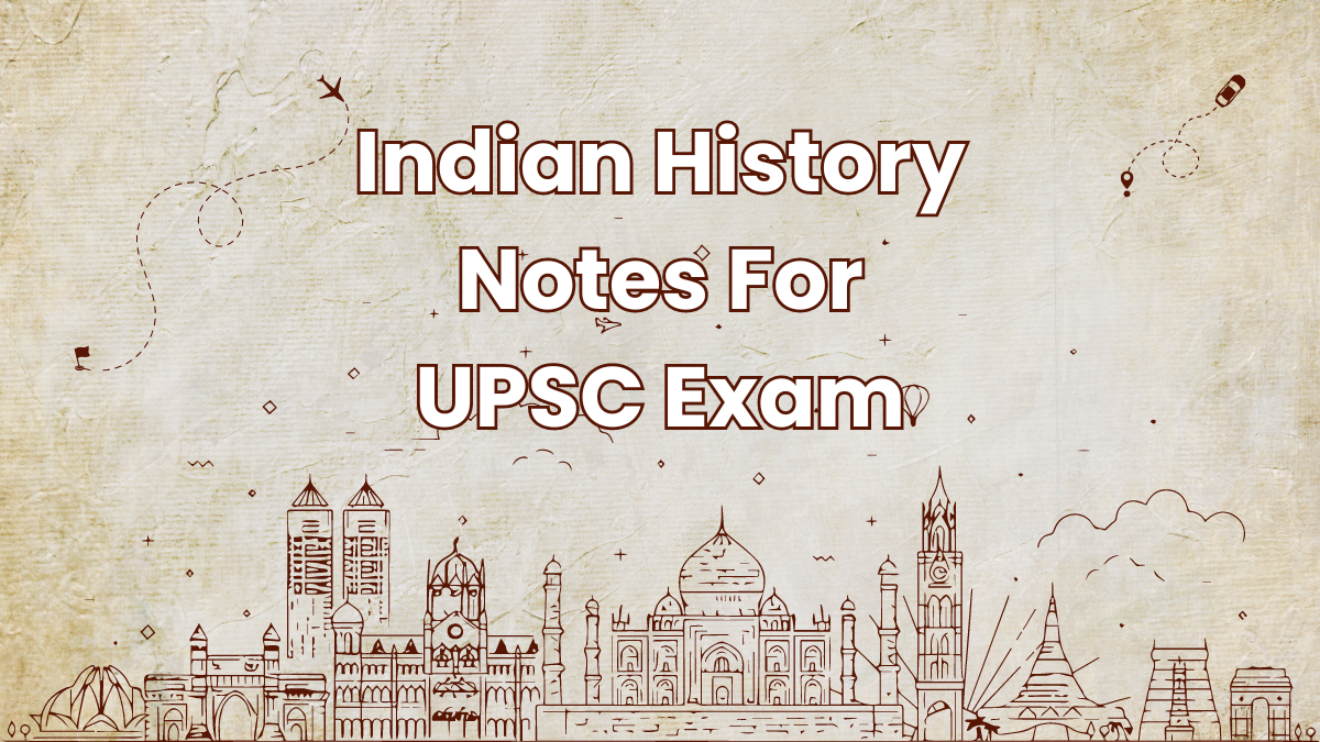 History Notes For UPSC, NCERT-Based Notes PDF