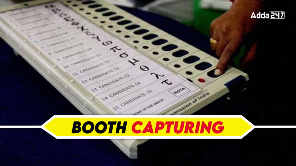Booth Capturing in Election Law, Definition, Section 135A