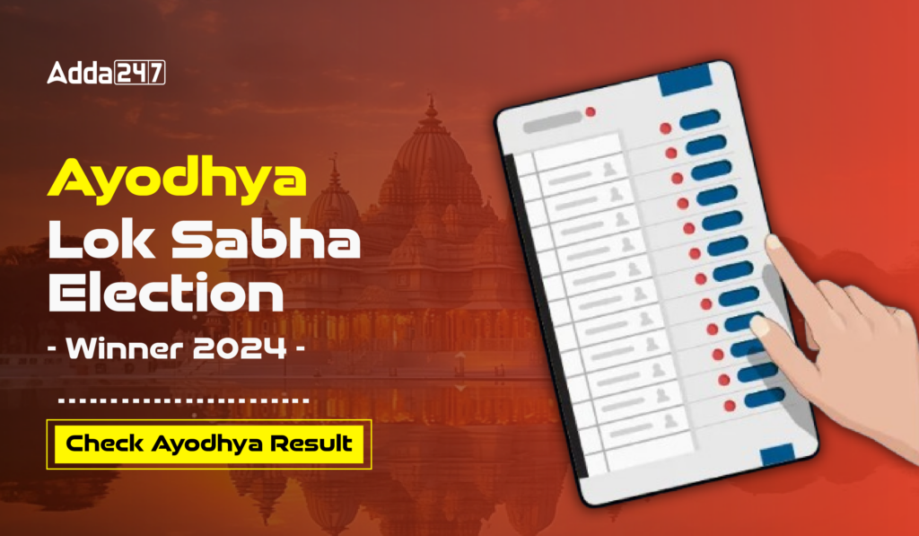 Ayodhya Lok Sabha Election Winner 2024, Check Ayodhya Result
