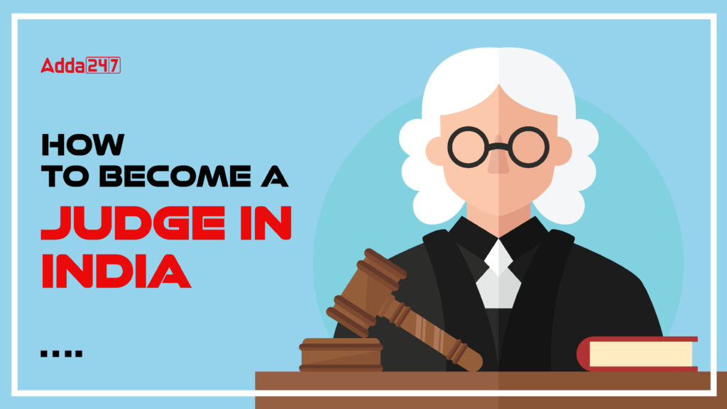 How to Become a Judge in India