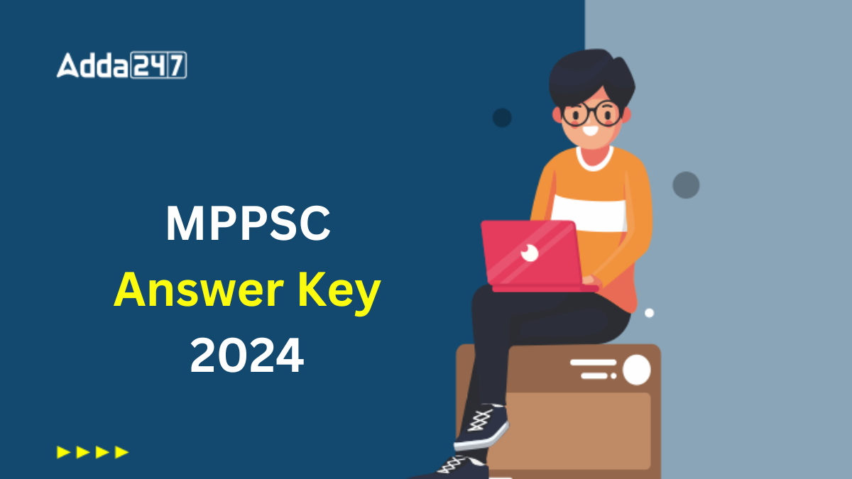 MPPSC Final Answer Key 2024 Out for Prelims, Download PDF