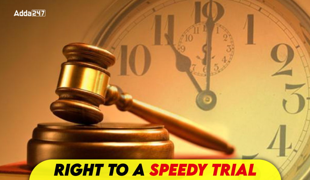Right to a Speedy Trial: A Fundamental Right in India
