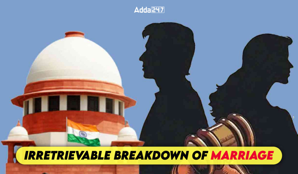 Irretrievable Breakdown of Marriage: India's Legal Stand