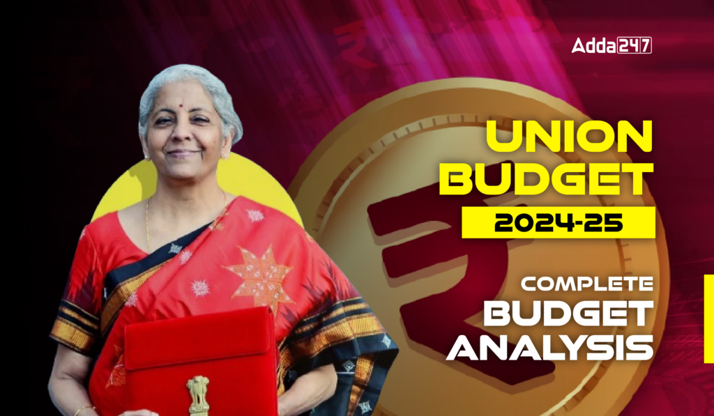 Union Budget 2024 Live Updates, Complete Budget Analysis