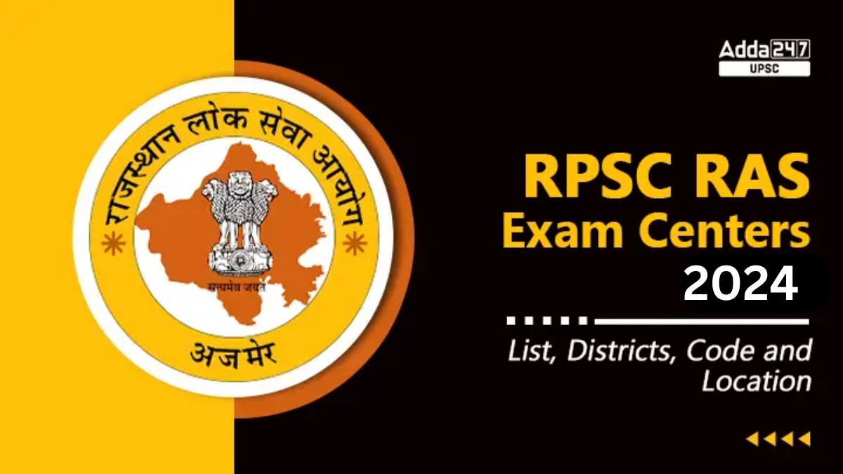 RPSC RAS Exam Centers 2024 List, Districts, Code and Location