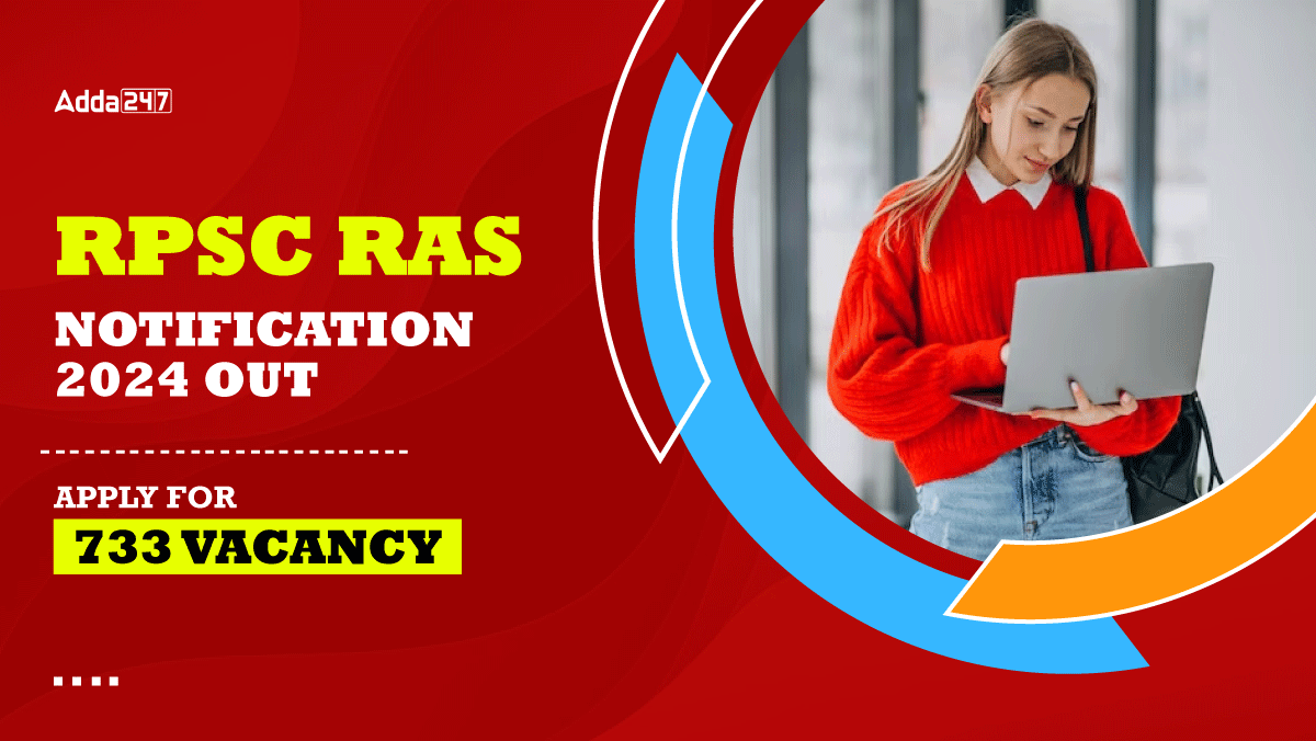 RPSC RAS Notification 2024 Out, Check Application, Eligibility Criteria